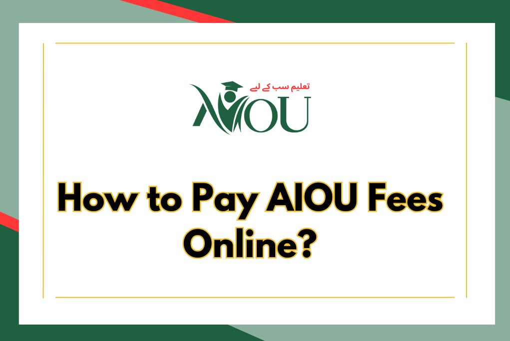 How to Pay AIOU Fees Online? Complete Updated Method 2025