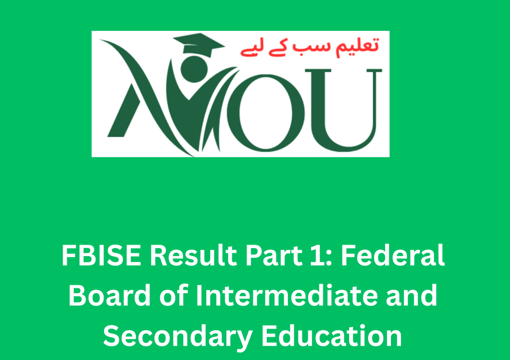 FBISE Result Part 1: Federal Board of Intermediate and Secondary ...