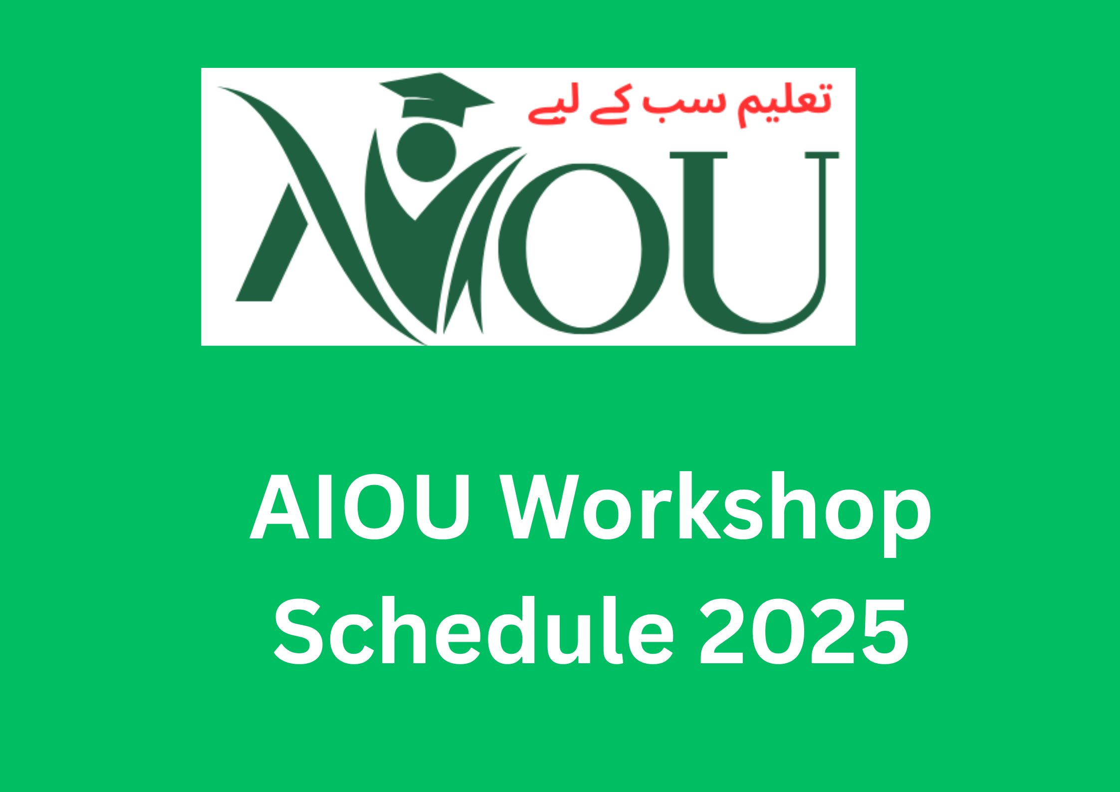 Aiou Workshop Schedule 2025