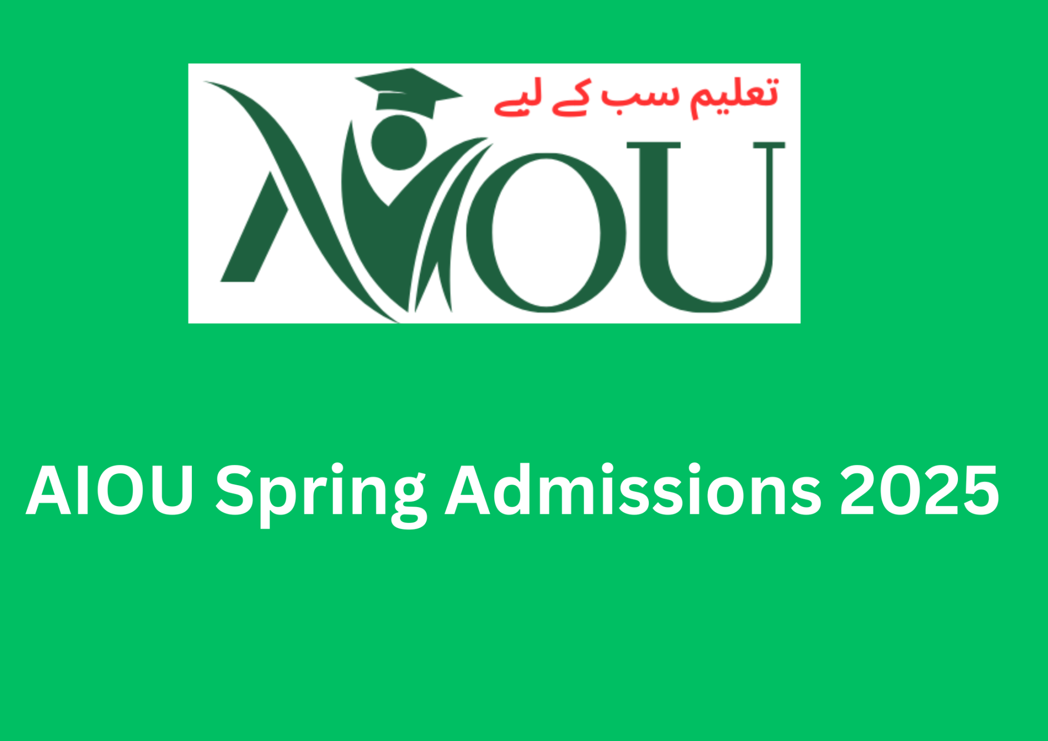 Aiou Spring Admissions 2025